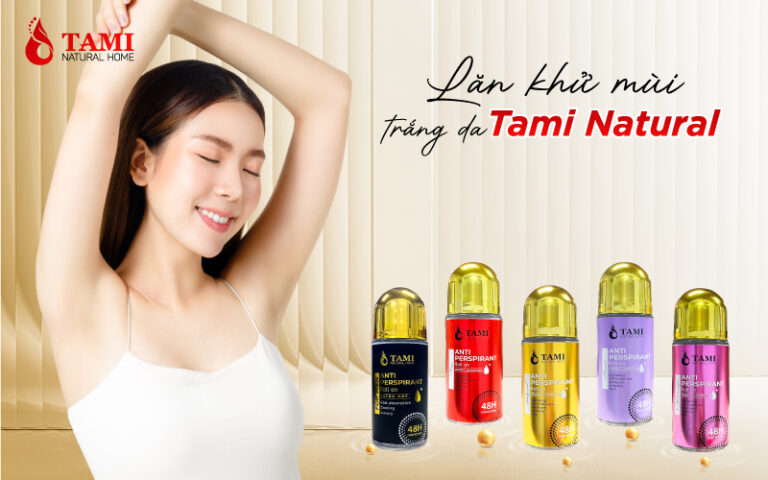 Gia công lăn khử mùi trọn gói tại Tami Natural - Tami Natural